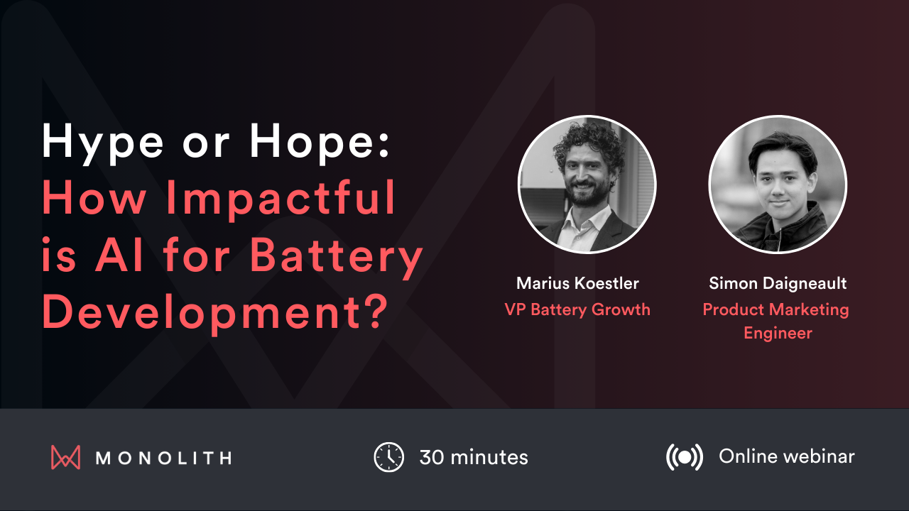 The AI Revolution in Battery Development: Hope or Hype? | Monolith
